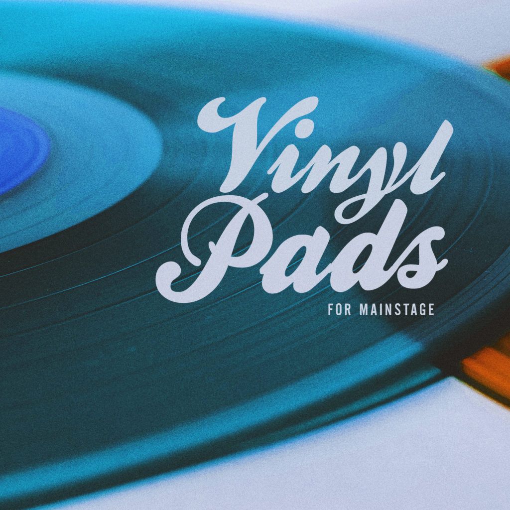 Vinyl Pads for MainStage | That Worship Sound®