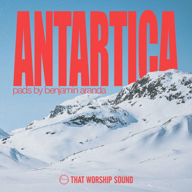 Antartica Pads - Ambient Pads | That Worship Sound®